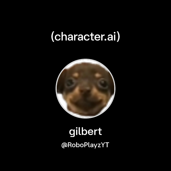 Chat with gilbert | character.ai | AI Chat, Reimagined–Your Words. Your ...