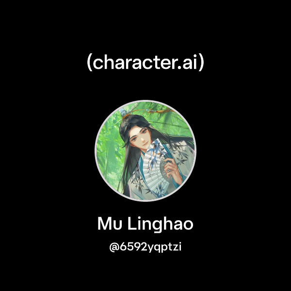 Chat with Mu Linghao | character.ai | Personalized AI for every moment ...