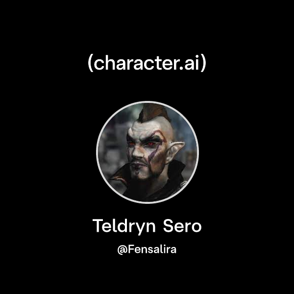 Chat with Teldryn Sero | character.ai | AI Chat, Reimagined–Your Words ...