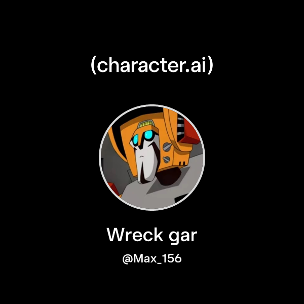 Chat with Wreck gar | character.ai | AI Chat, Reimagined–Your Words ...