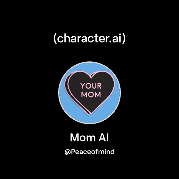 Chat with Mom AI | character.ai | AI Chat, Reimagined–Your Words. Your ...