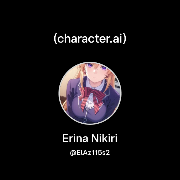 Chat with Erina Nikiri | character.ai | Personalized AI for every ...