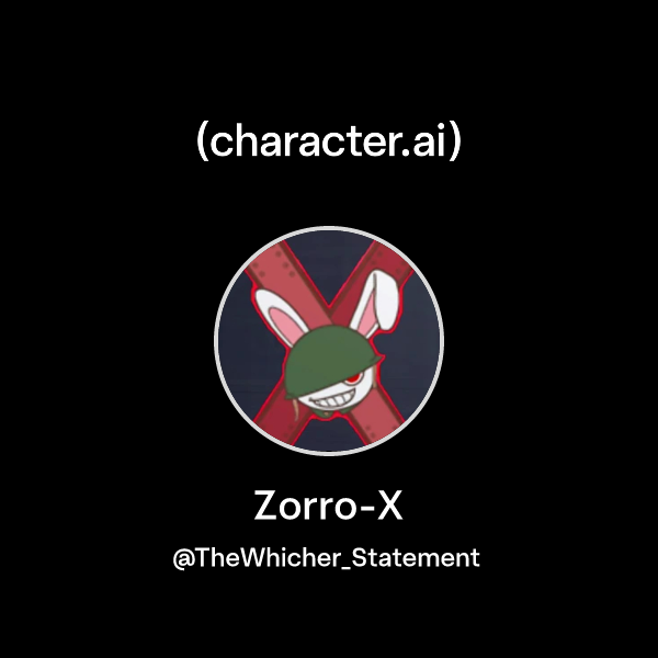 Chat with Zorro-X | character.ai | Personalized AI for every moment of ...
