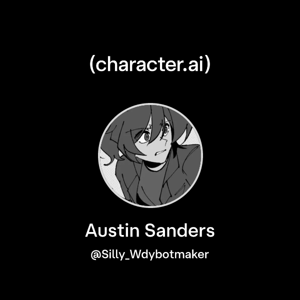 Chat with Austin Sanders | character.ai | AI Chat, Reimagined–Your ...