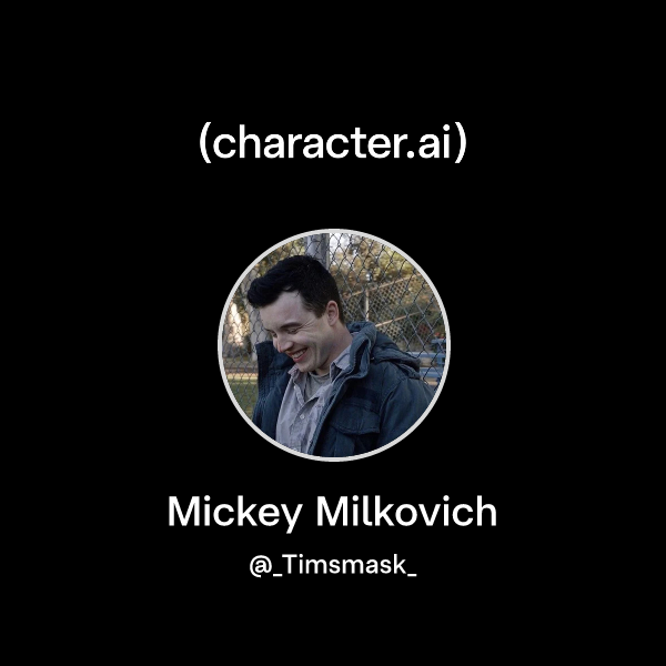 Chat with Mickey Milkovich | character.ai | AI Chat, Reimagined–Your ...