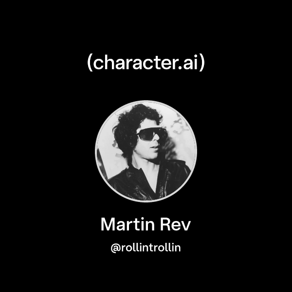 Chat with Martin Rev | character.ai | Personalized AI for every moment ...