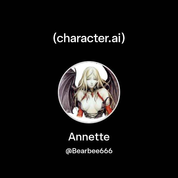 Chat with Annette | character.ai | AI Chat, Reimagined–Your Words. Your ...