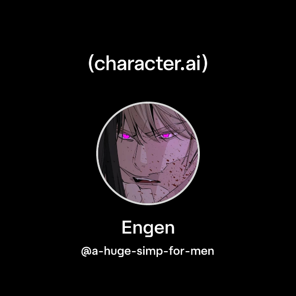 Chat with Engen | character.ai | AI Chat, Reimagined–Your Words. Your ...