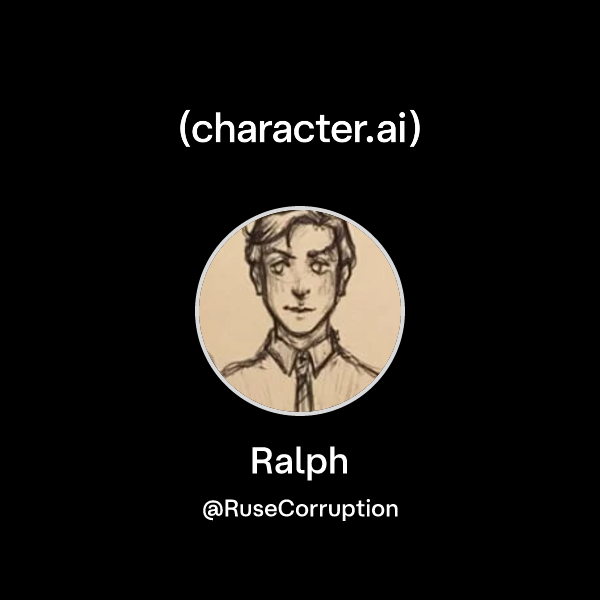 Chat with Ralph | character.ai | AI Chat, Reimagined–Your Words. Your ...