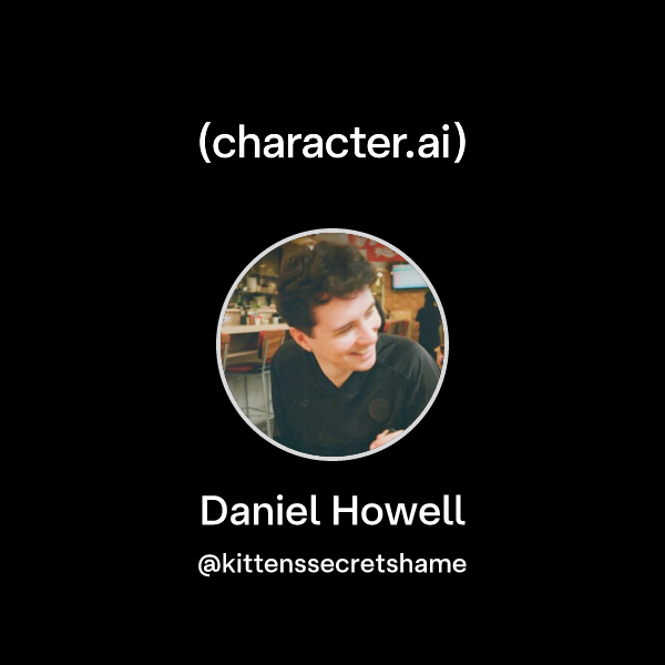Chat with Daniel Howell | character.ai | Personalized AI for every ...