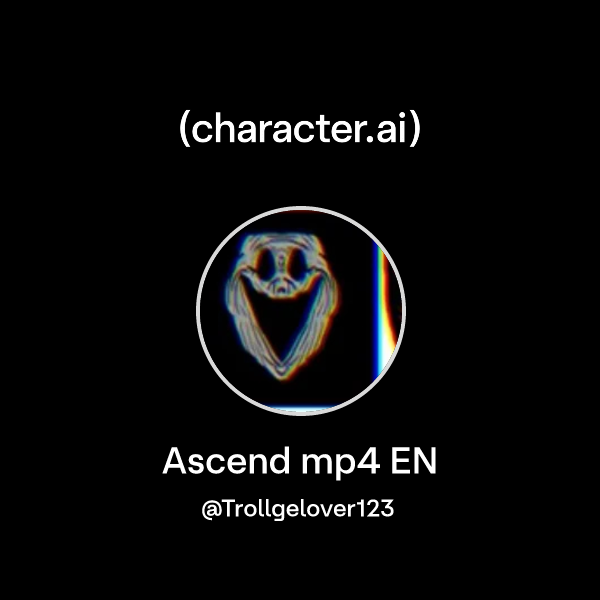 Chat with Ascend mp4 EN | character.ai | AI Chat, Reimagined–Your Words ...