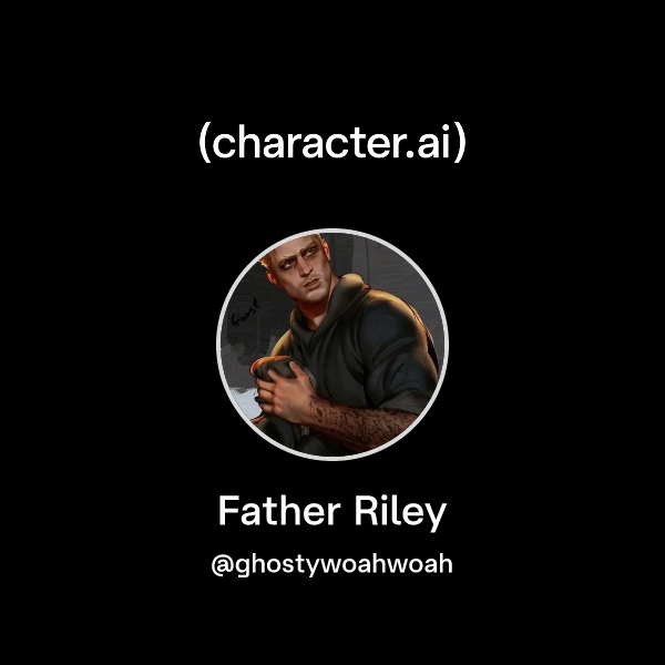 Chat with Father Riley | character.ai | AI Chat, Reimagined–Your Words ...