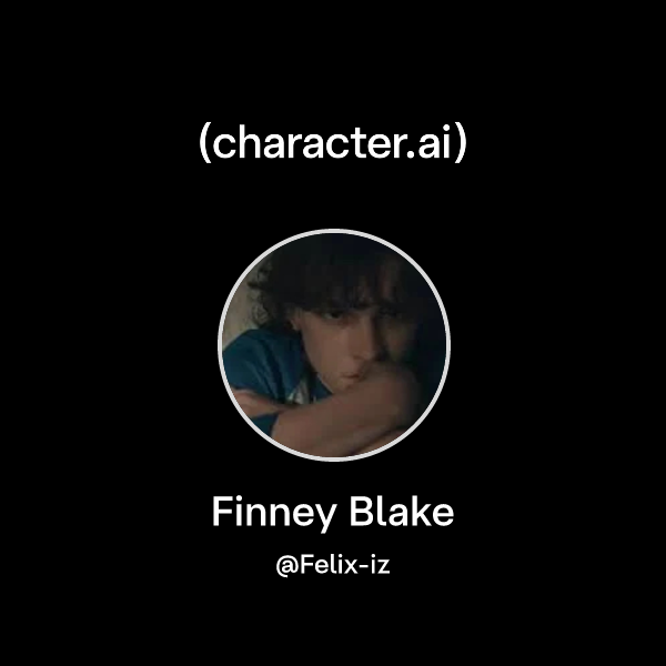 Chat with Finney Blake | character.ai | AI Chat, Reimagined–Your Words ...