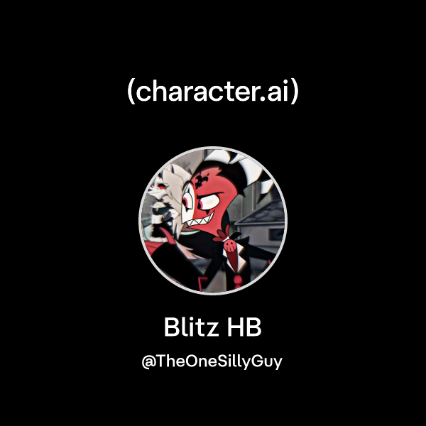 Chat with Blitz HB | character.ai | Personalized AI for every moment of your day