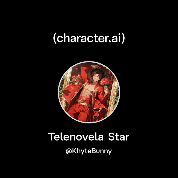 Chat with Telenovela Star | character.ai | AI Chat, Reimagined–Your ...