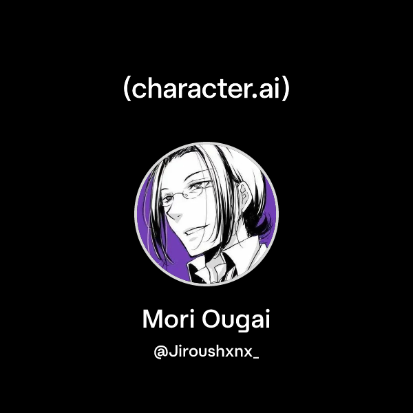 Chat with Mori Ougai | character.ai | AI Chat, Reimagined–Your Words ...