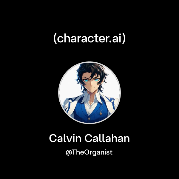 Chat with Calvin Callahan | character.ai | Personalized AI for every ...