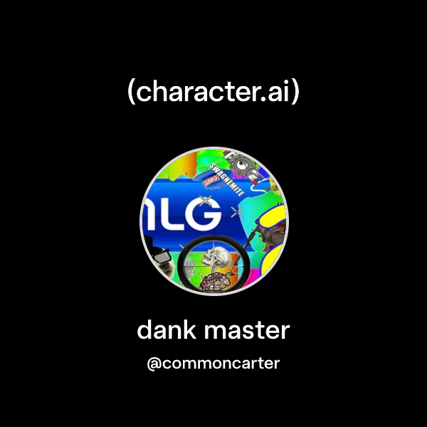 Chat with dank master | character.ai | AI Chat, Reimagined–Your Words ...