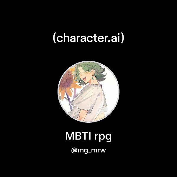 Chat with MBTI rpg | character.ai | Personalized AI for every moment of ...