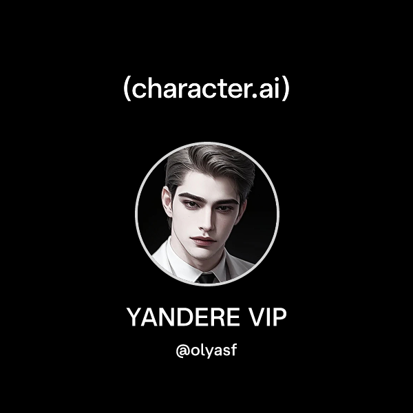 Chat with YANDERE VIP | character.ai | Personalized AI for every moment of your day