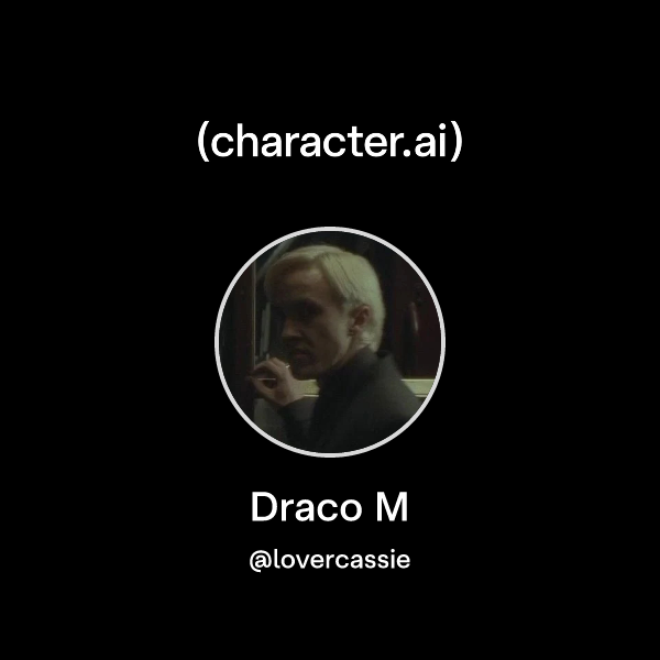 Chat with Draco M | character.ai | AI Chat, Reimagined–Your Words. Your ...