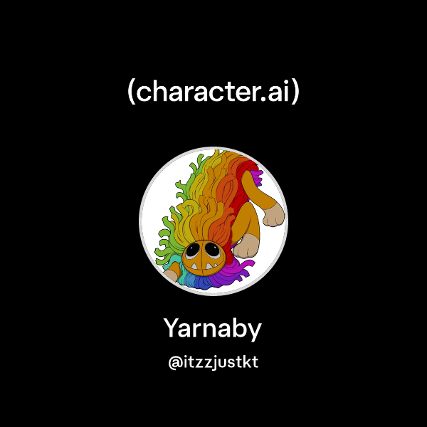 Chat with Yarnaby | character.ai | Personalized AI for every moment of ...