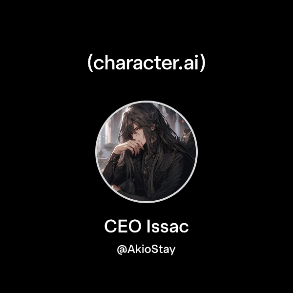 Chat with CEO Issac | character.ai | AI Chat, Reimagined–Your Words ...