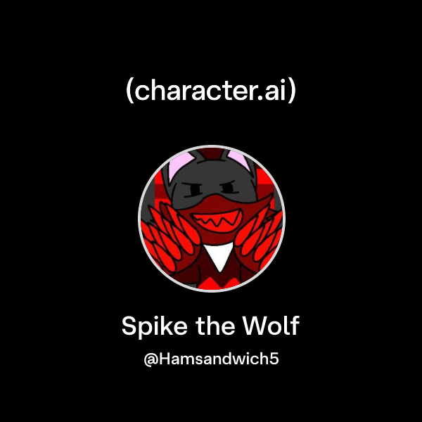 Chat with Spike the Wolf | character.ai | Personalized AI for every ...