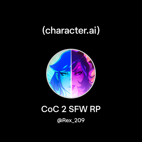 Chat with CoC 2 SFW RP | character.ai | AI Chat, Reimagined–Your Words. Your World.