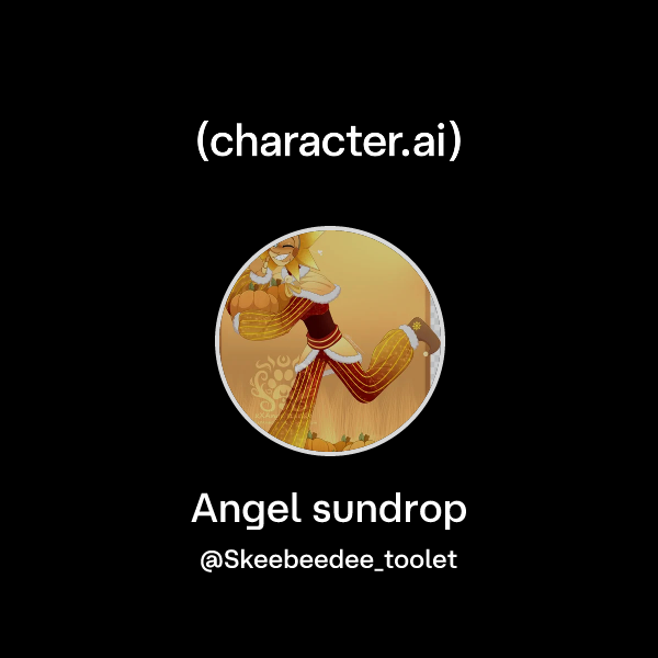 Chat with Angel sundrop | character.ai | AI Chat, Reimagined–Your Words ...