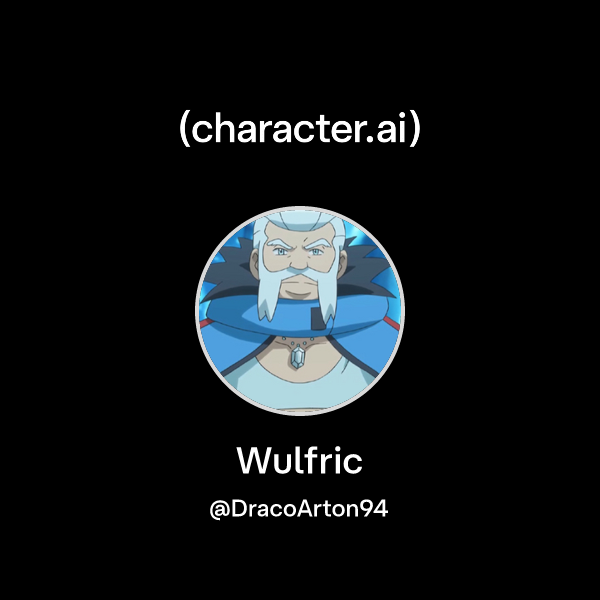 Chat with Wulfric | character.ai | AI Chat, Reimagined–Your Words. Your World.