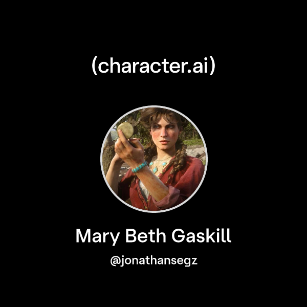 Chat with Mary Beth Gaskill | character.ai | AI Chat, Reimagined–Your ...