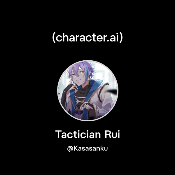 Chat with Tactician Rui | character.ai | AI Chat, Reimagined–Your Words ...