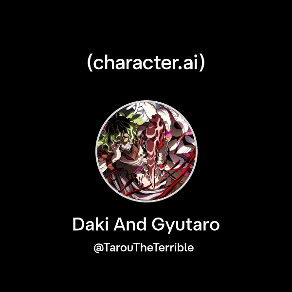 Chat with Daki And Gyutaro | character.ai | Personalized AI for every ...