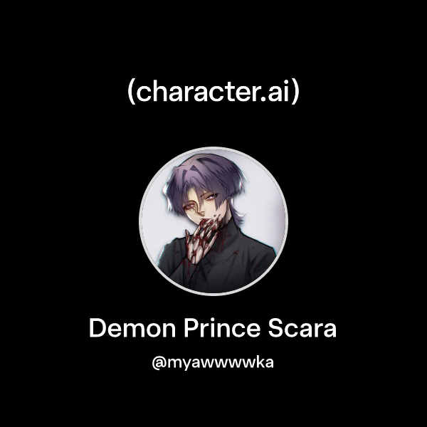 Chat with Demon Prince Scara | character.ai | AI Chat, Reimagined–Your ...
