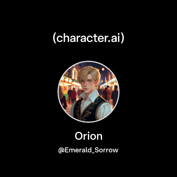 Chat with Orion | character.ai | AI Chat, Reimagined–Your Words. Your ...