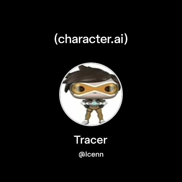 Chat with Tracer | character.ai | AI Chat, Reimagined–Your Words. Your ...