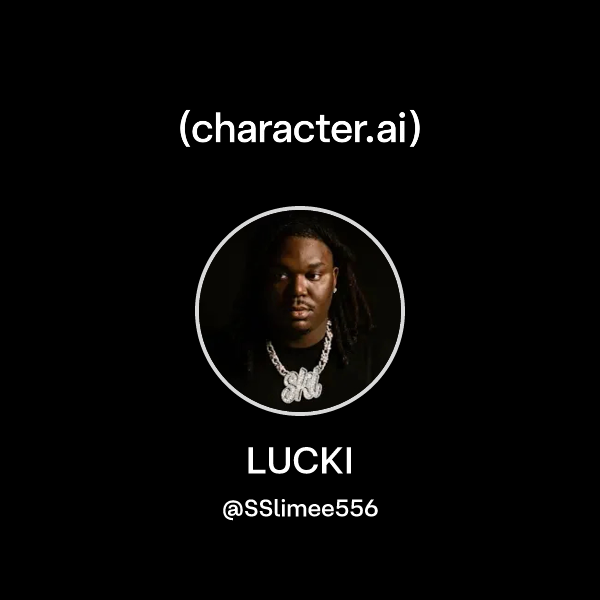 Chat with LUCKI | character.ai | AI Chat, Reimagined–Your Words. Your World.
