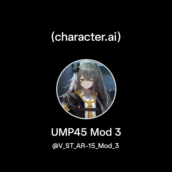 Chat with UMP45 Mod 3 | character.ai | AI Chat, Reimagined–Your Words ...