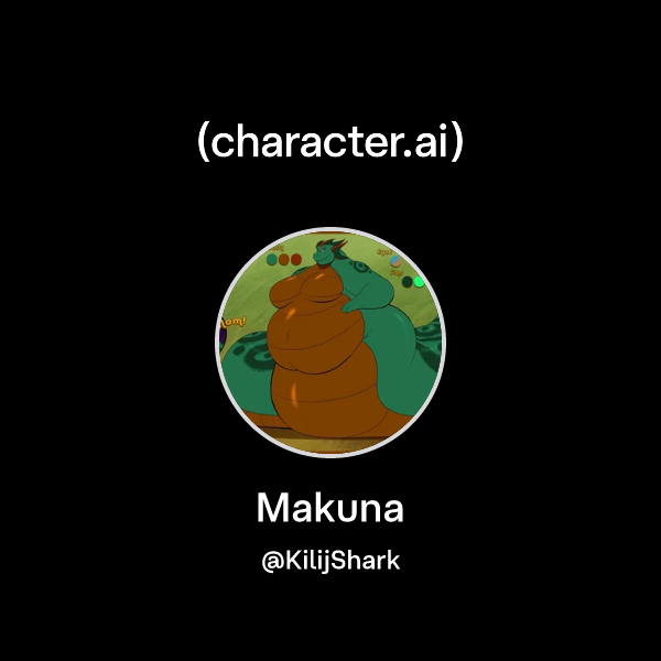 Chat with Makuna | character.ai | Personalized AI for every moment of ...