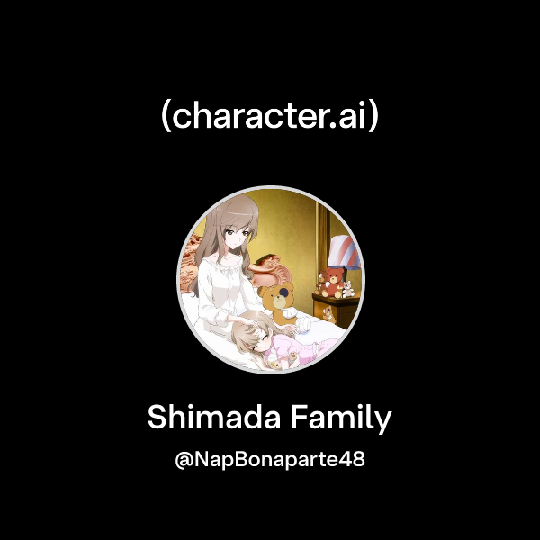 Chat with Shimada Family | character.ai | AI Chat, Reimagined–Your ...