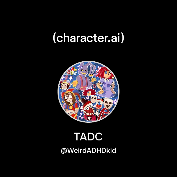 Chat with TADC | character.ai | AI Chat, Reimagined–Your Words. Your World.