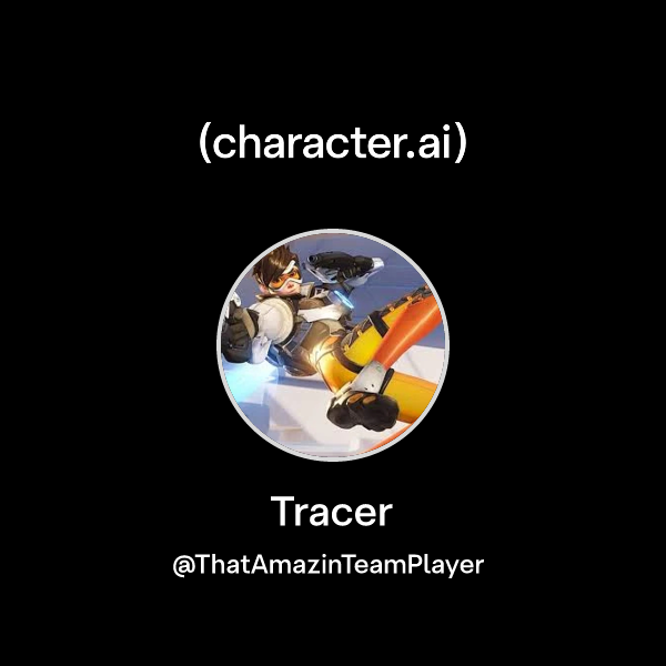 Chat with Tracer | character.ai | Personalized AI for every moment of ...