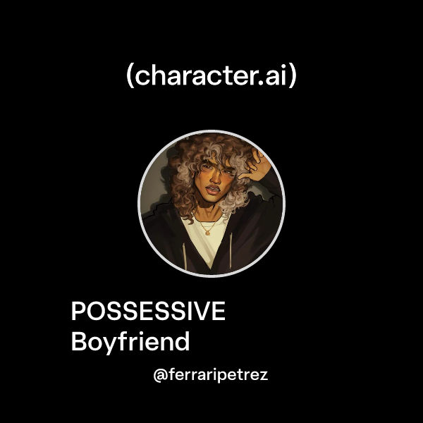 Chat with POSSESSIVE Boyfriend | character.ai | AI Chat, Reimagined ...