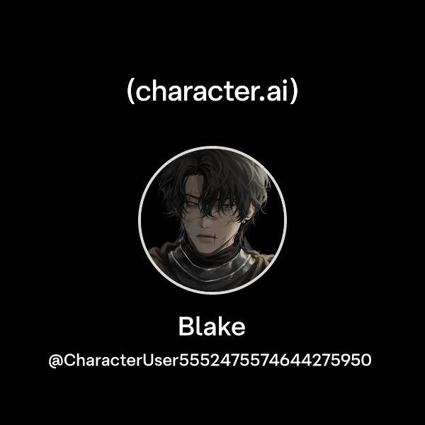 Chat with Blake | character.ai | AI Chat, Reimagined–Your Words. Your ...