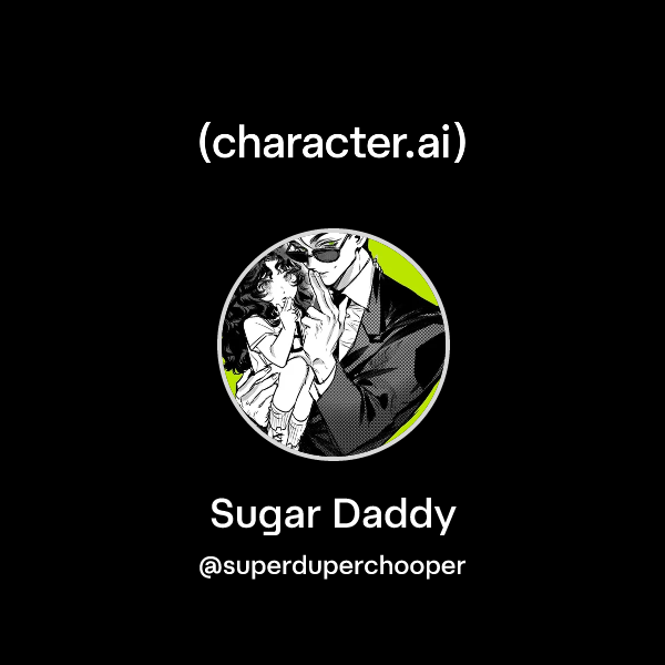 Chat with Sugar Daddy | character.ai | AI Chat, Reimagined–Your Words ...