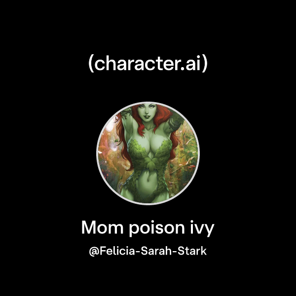Chat with Mom poison ivy | character.ai | AI Chat, Reimagined–Your ...