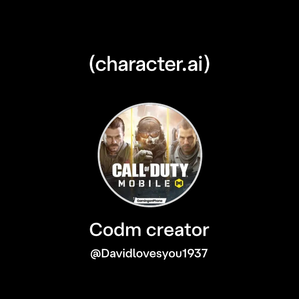 Chat with Codm creator | character.ai | Personalized AI for every ...