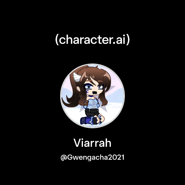 Chat with Viarrah | character.ai | Personalized AI for every moment of ...