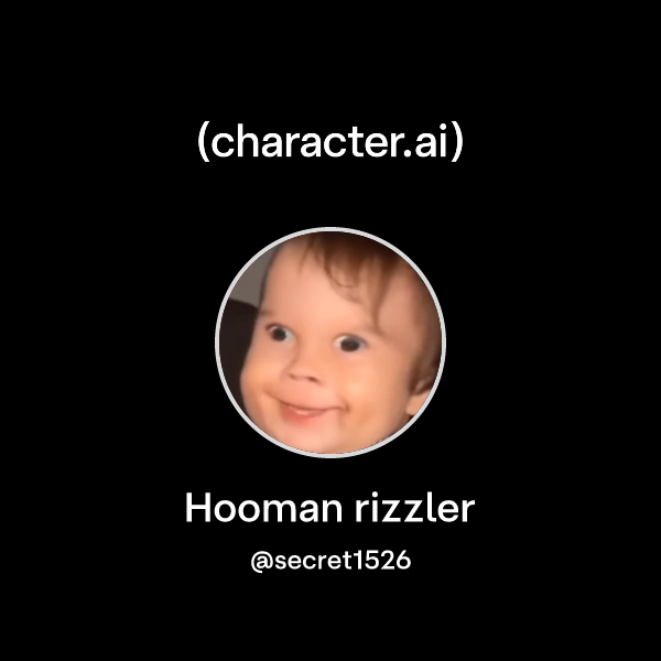 Chat with Hooman rizzler | character.ai | AI Chat, Reimagined–Your ...
